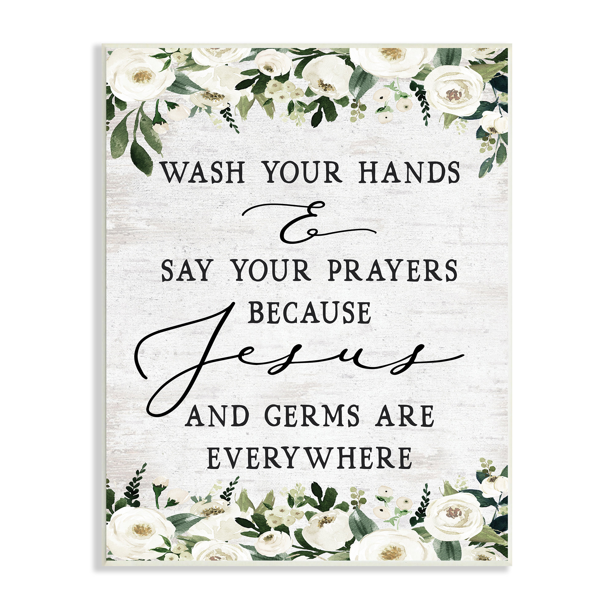 Stupell Industries Wash Hands Say Prayers Jesus Germs Everywhere Phrase Gray Farmhouse Oversized ...